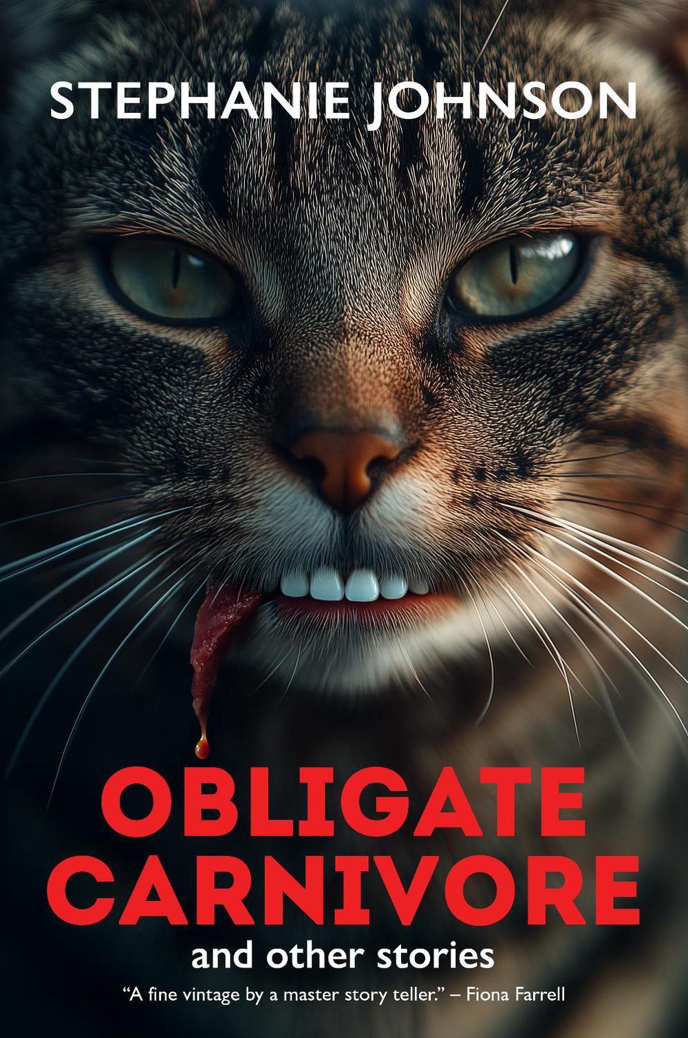 Obligate Carnivore by Stephanie Johnson, Paperback, 9781991103369 | Buy ...