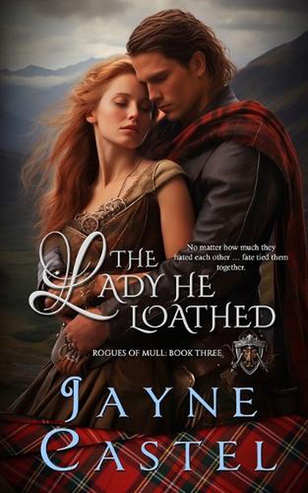 The Lady He Loathed by Jayne Castel, Paperback, 9781991280060 | Buy ...