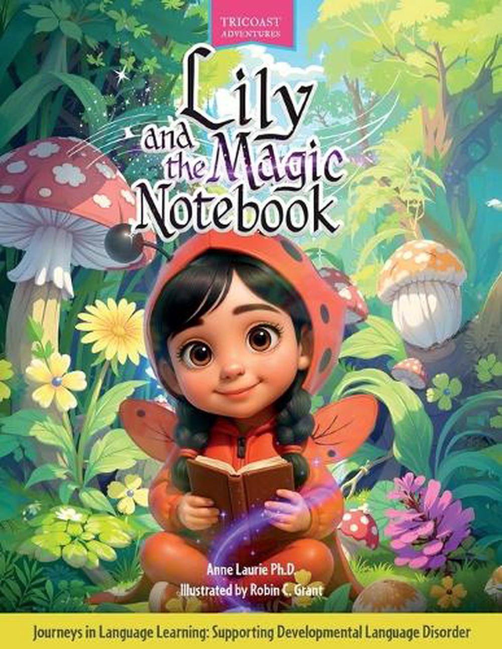 Lily and the Magic Notebook by Anne Laurie, Paperback, 9781997514107 ...