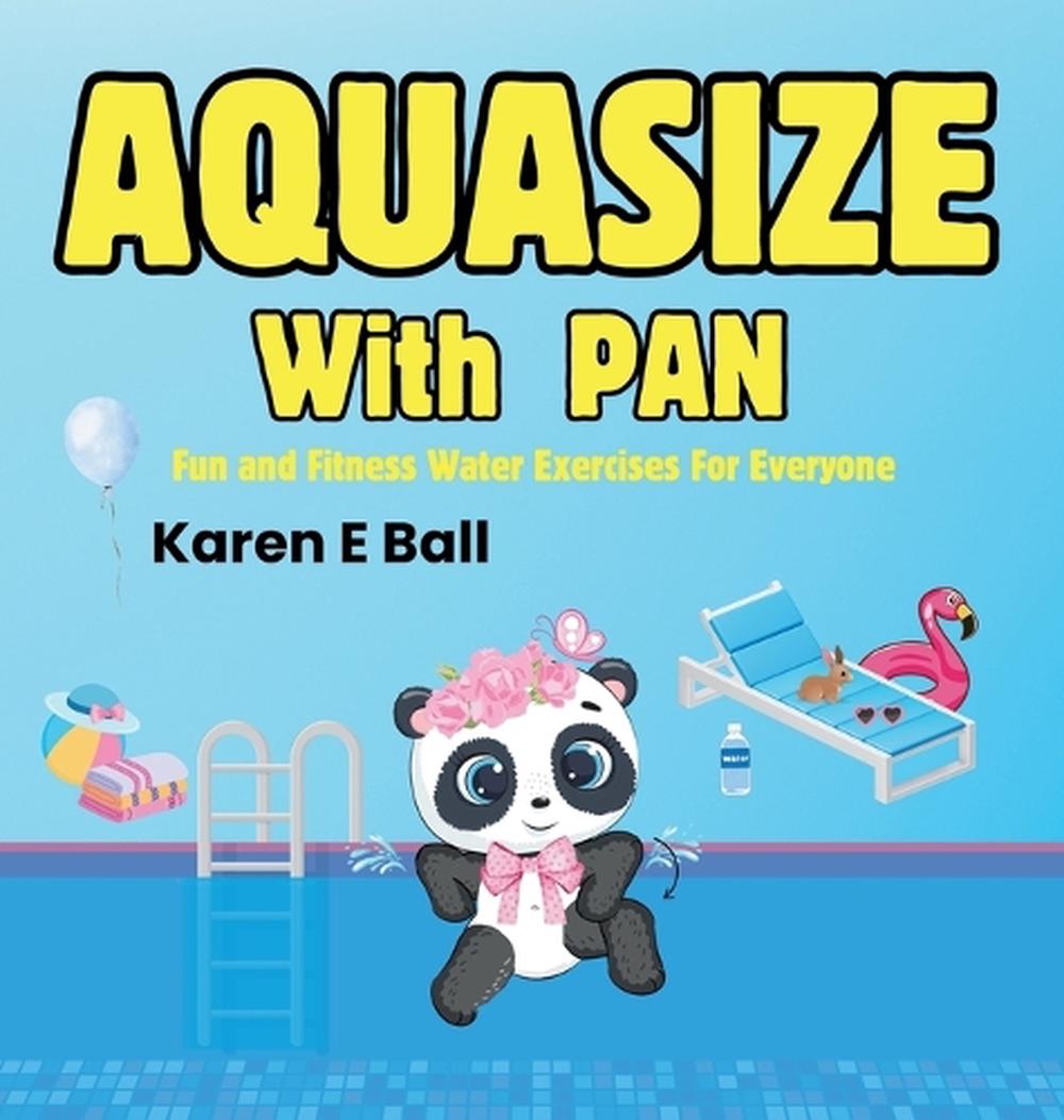 Aquasize with Pan by Karen E. Ball, Hardcover, 9781997525080 | Buy ...