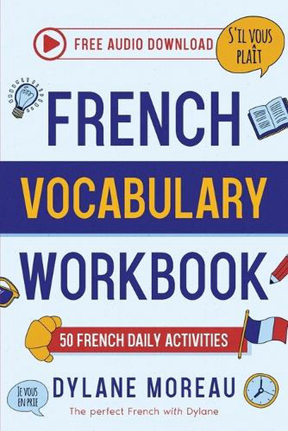French Vocabulary Workbook - 50 French Vocabulary Activities for Daily ...