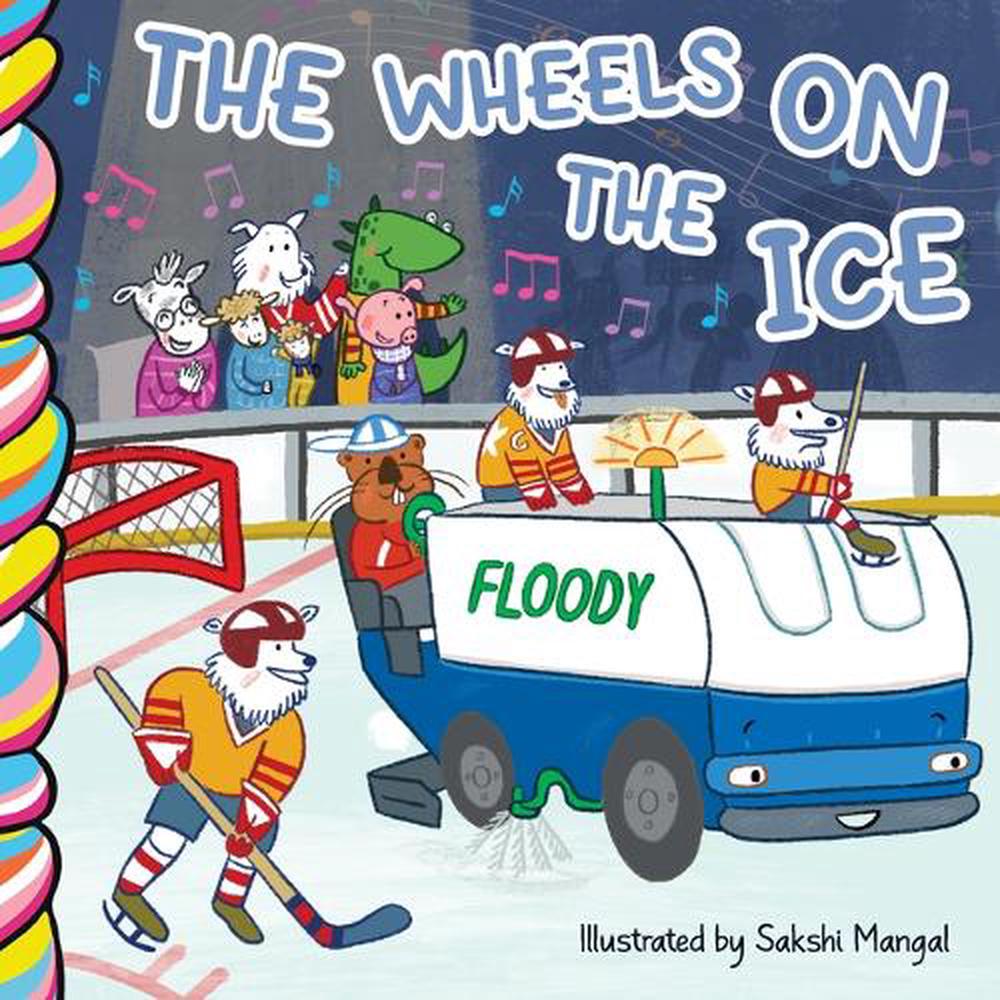 The Wheels on the Ice by Elena Sturgess, Board Book, 9781998211982 ...