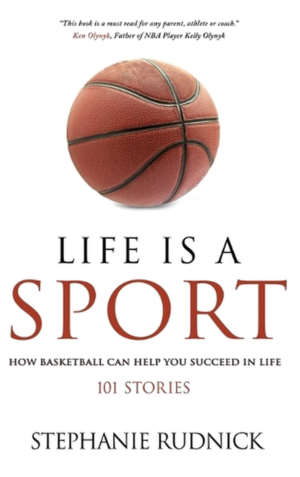 Life Is A Sport by Stephanie Rudnick, Hardcover, 9781998463459 | Buy ...