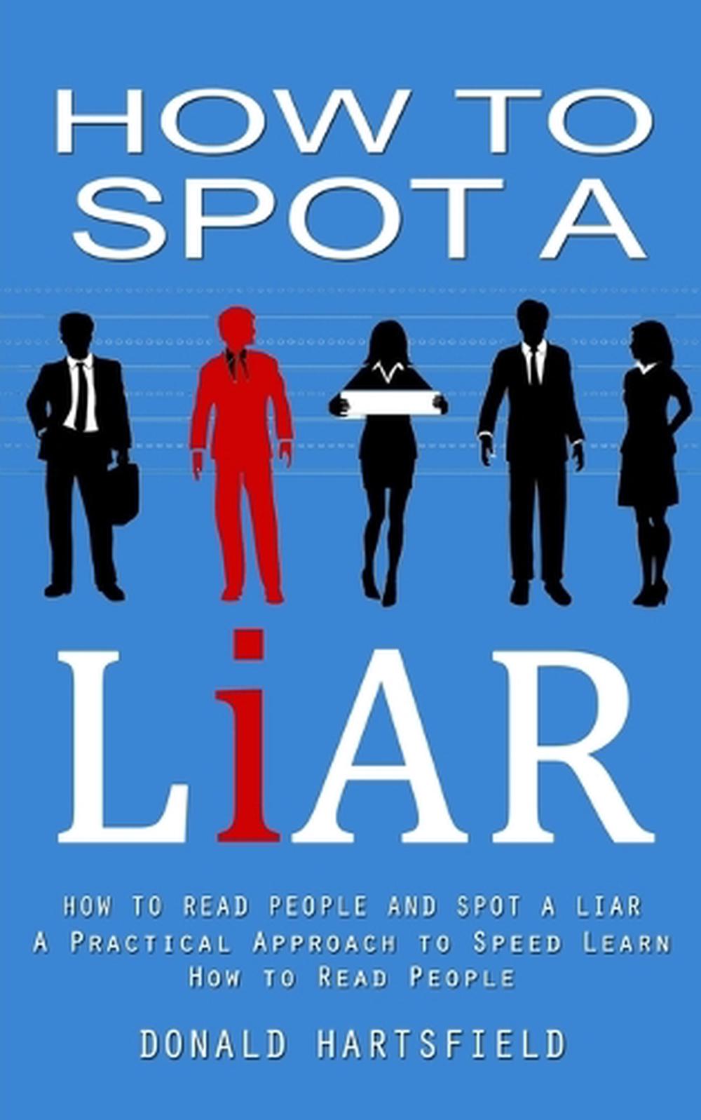 How to Spot a Liar by Donald Hartsfield, Paperback, 9781998927678 | Buy ...