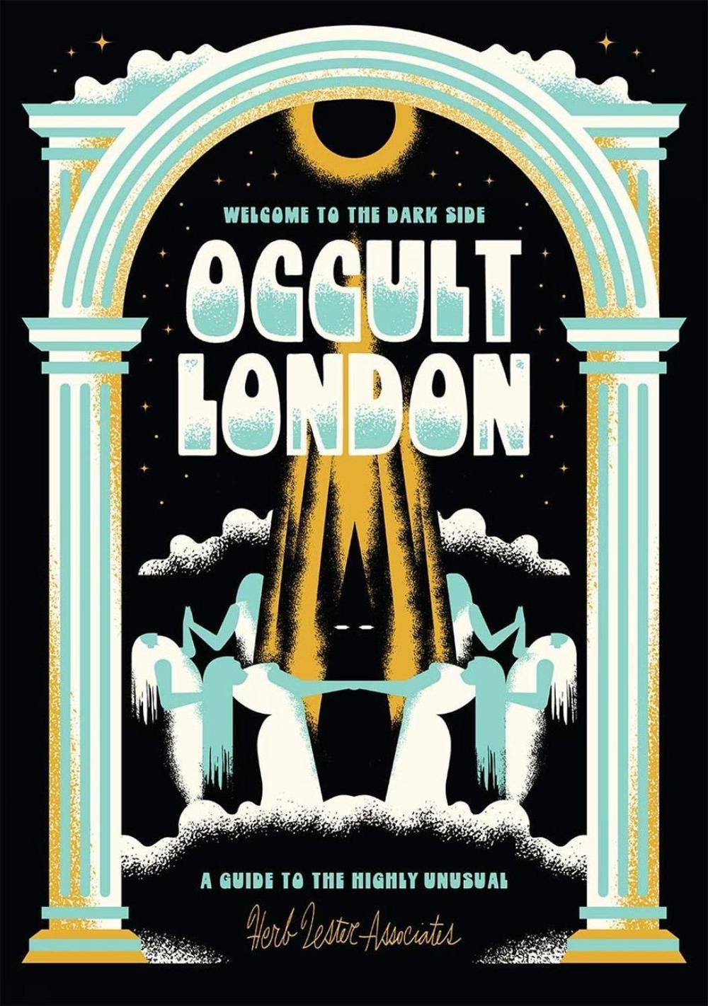 Welcome To The Dark Side: Occult London, Folded, 9781999343934 | Buy ...