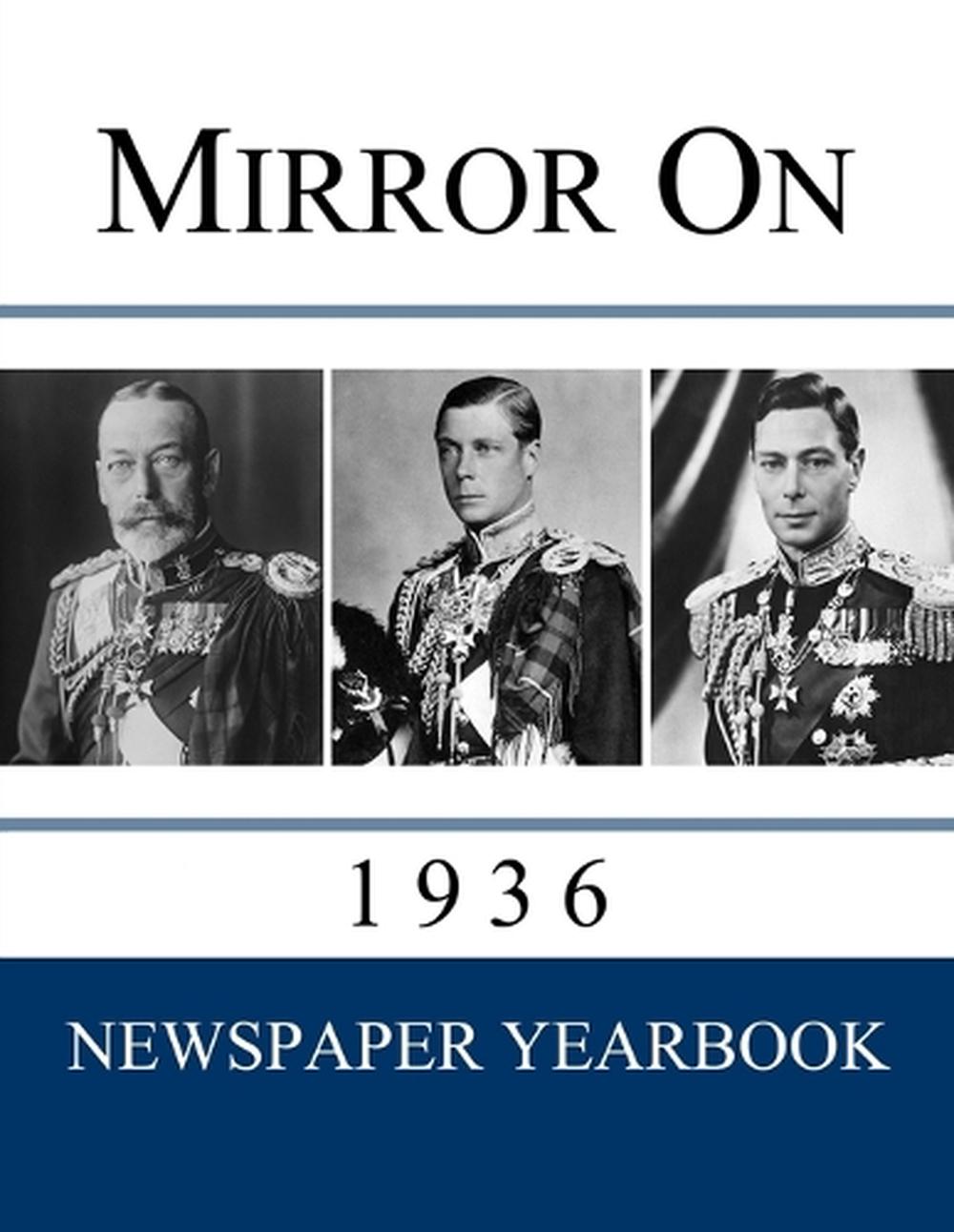 Mirror On 1936 by Newspaper Yearbooks, Paperback, 9781999365257 | Buy ...