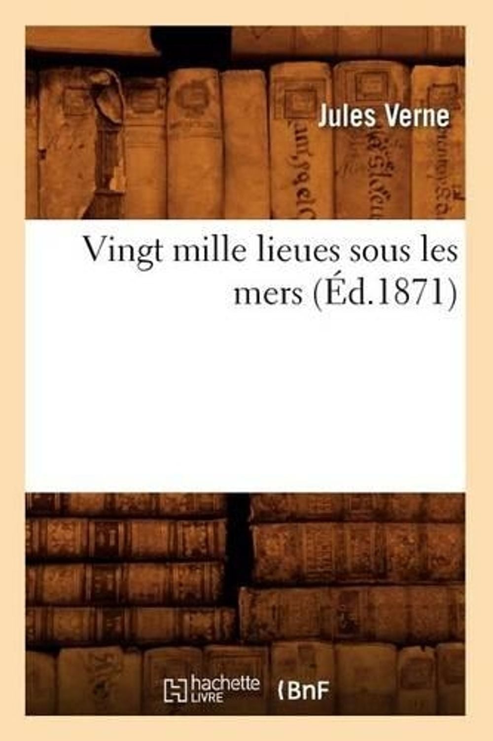 Vingt Mille Lieues Sous Les Mers (Éd.1871) by Jules Verne, Paperback ...