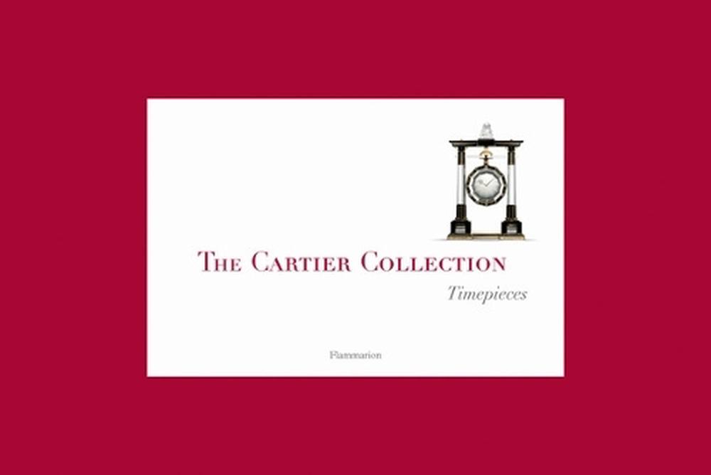 The Cartier Collection: Timepieces by Franco Cologni, Hardcover ...