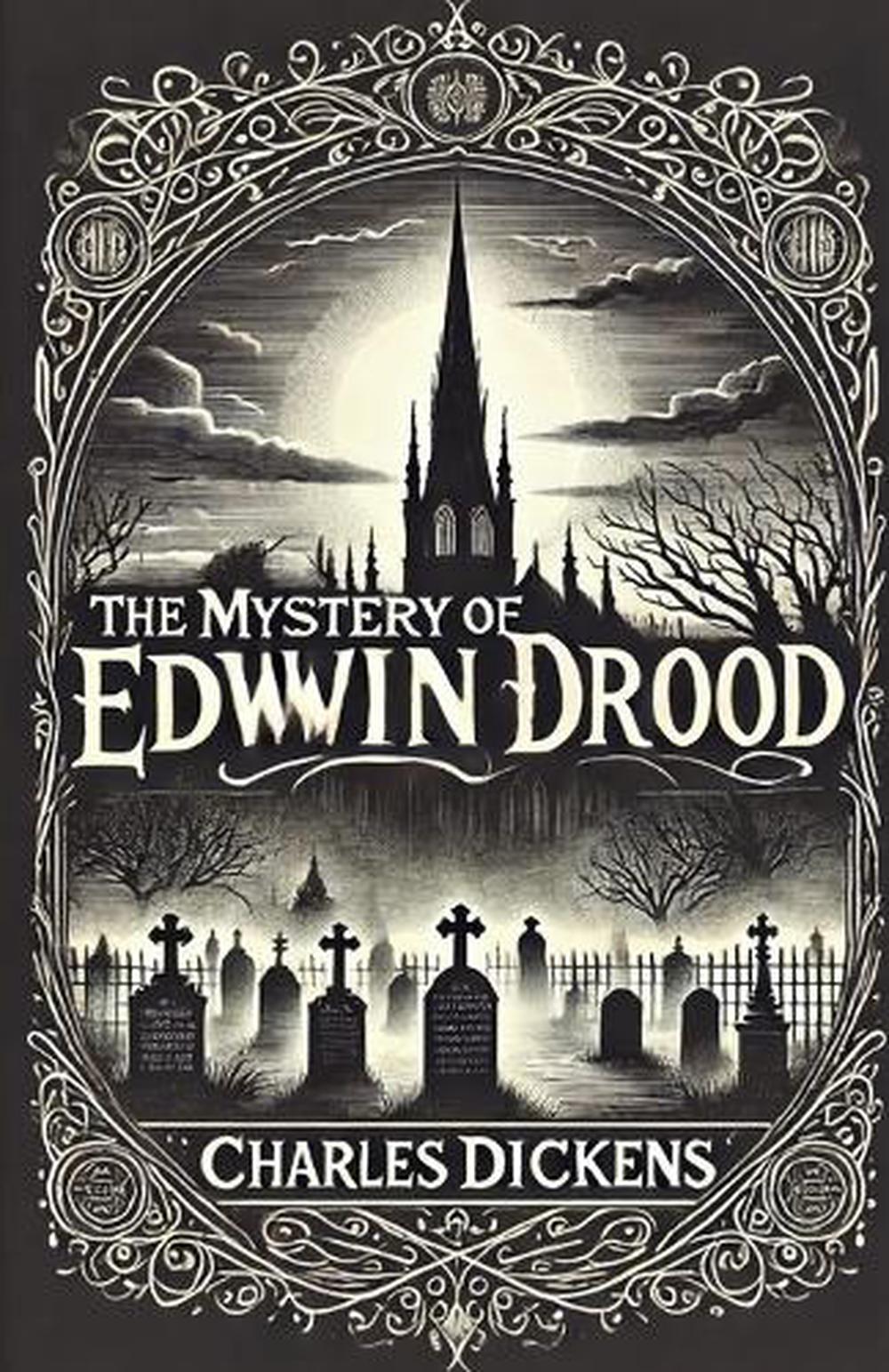The Mystery Of Edwin Drood(Illustrated) by Charles Dickens, Paperback ...