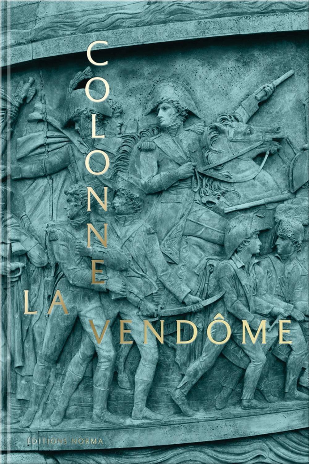 The Vendôme Column by David Bordes, Hardcover, 9782376660545 | Buy ...