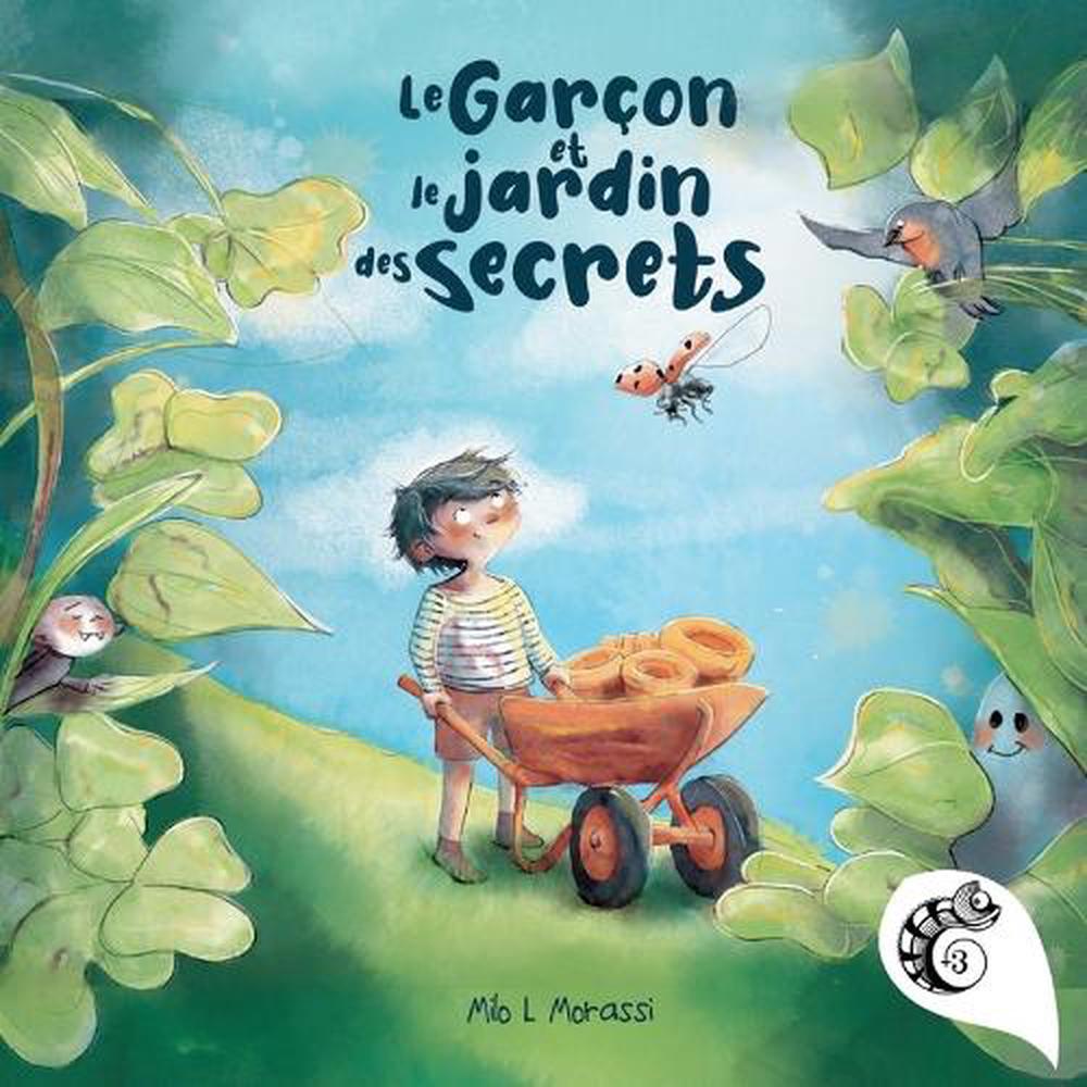 Le garçon et le jardin des secrets by Milo L. Morassi, Paperback ...