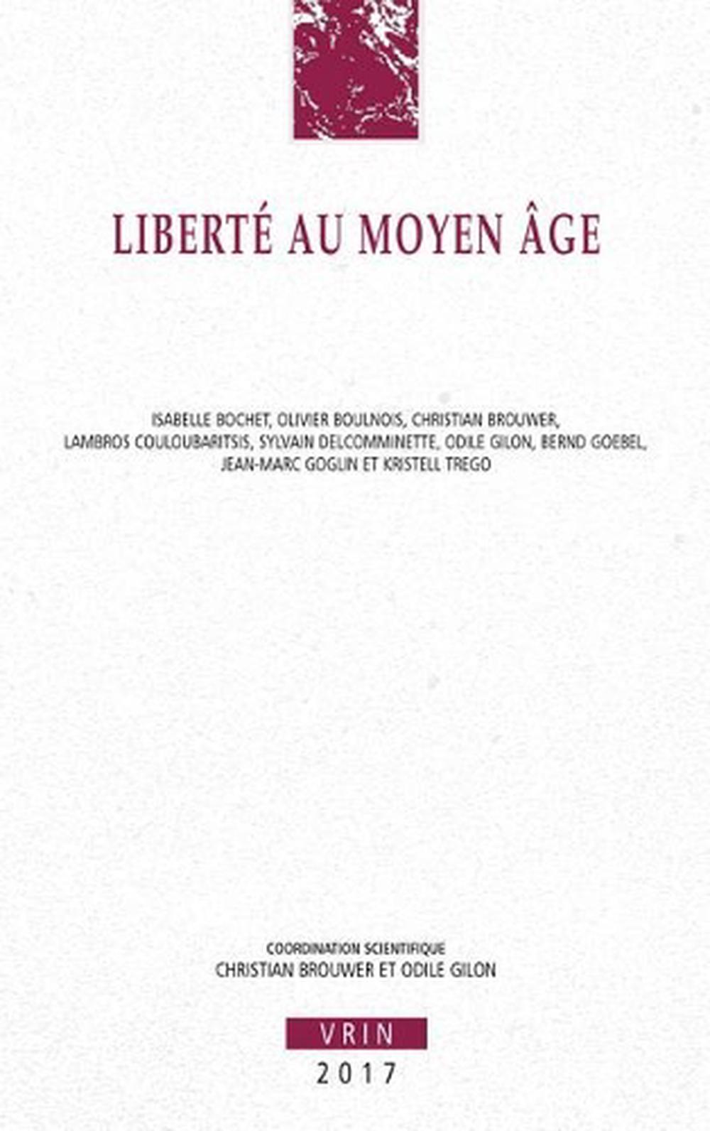 La Liberte Au Moyen Age by Isabelle Bochet, Paperback, 9782711627820 ...
