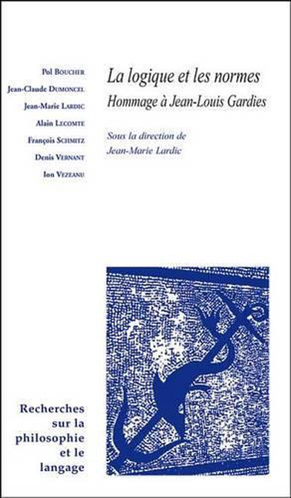 La Logique Et Les Normes by Jean-Marie Lardic, Paperback, 9782711683918 ...