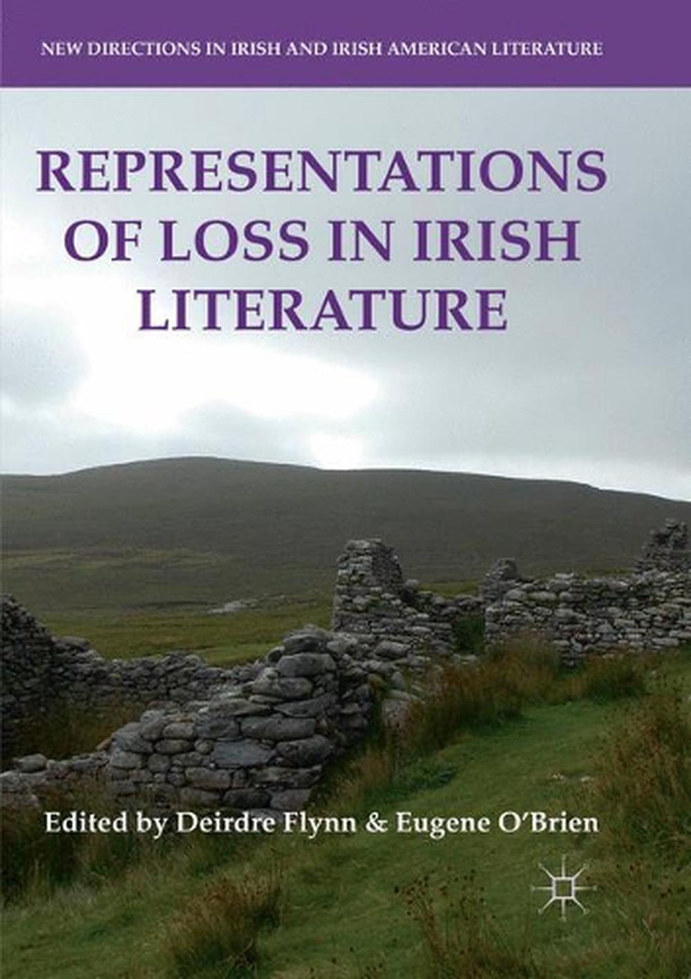 Representations of Loss in Irish Literature by Deirdre Flynn, Paperback ...