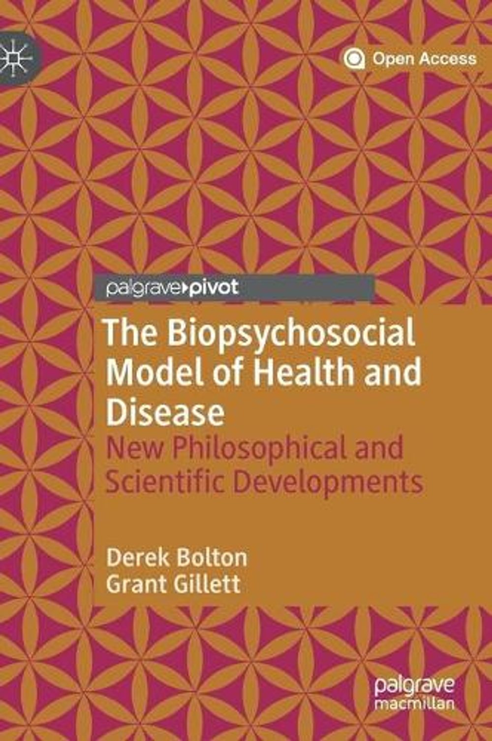 The Biopsychosocial Model of Health and Disease by Derek Bolton ...