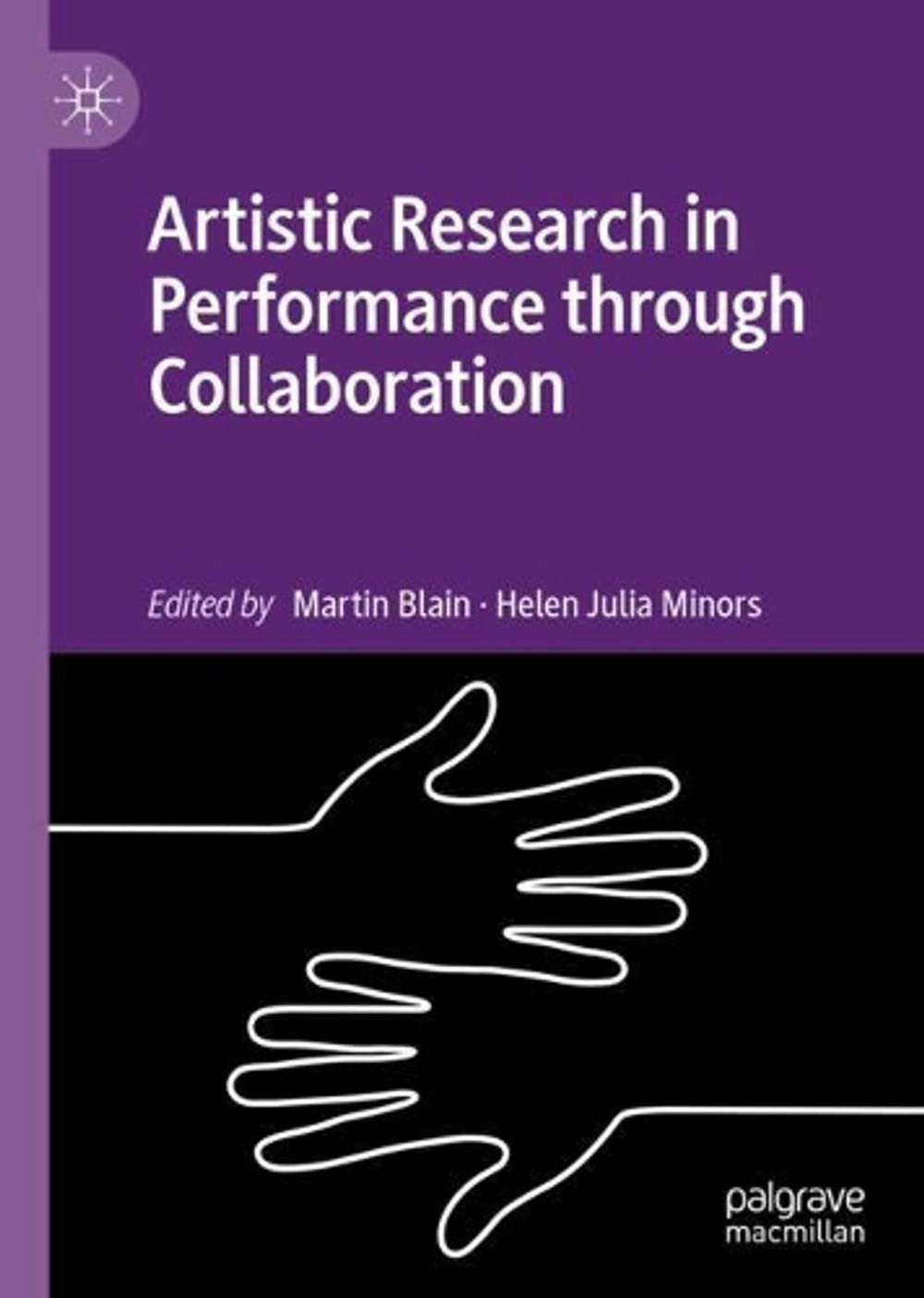 Artistic Research in Performance through Collaboration by Martin Blain ...