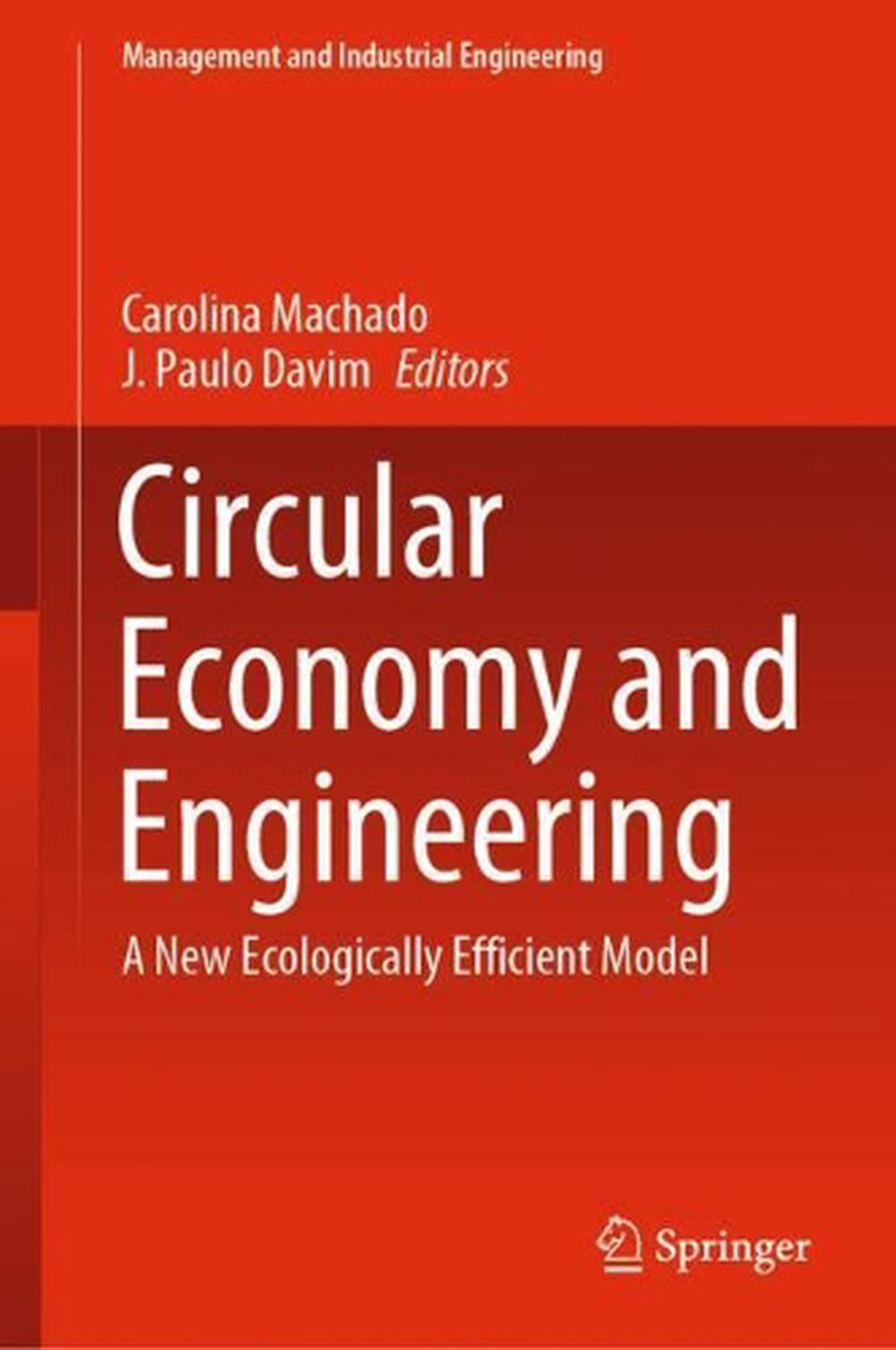 Circular Economy and Engineering by Carolina Machado, Hardcover ...
