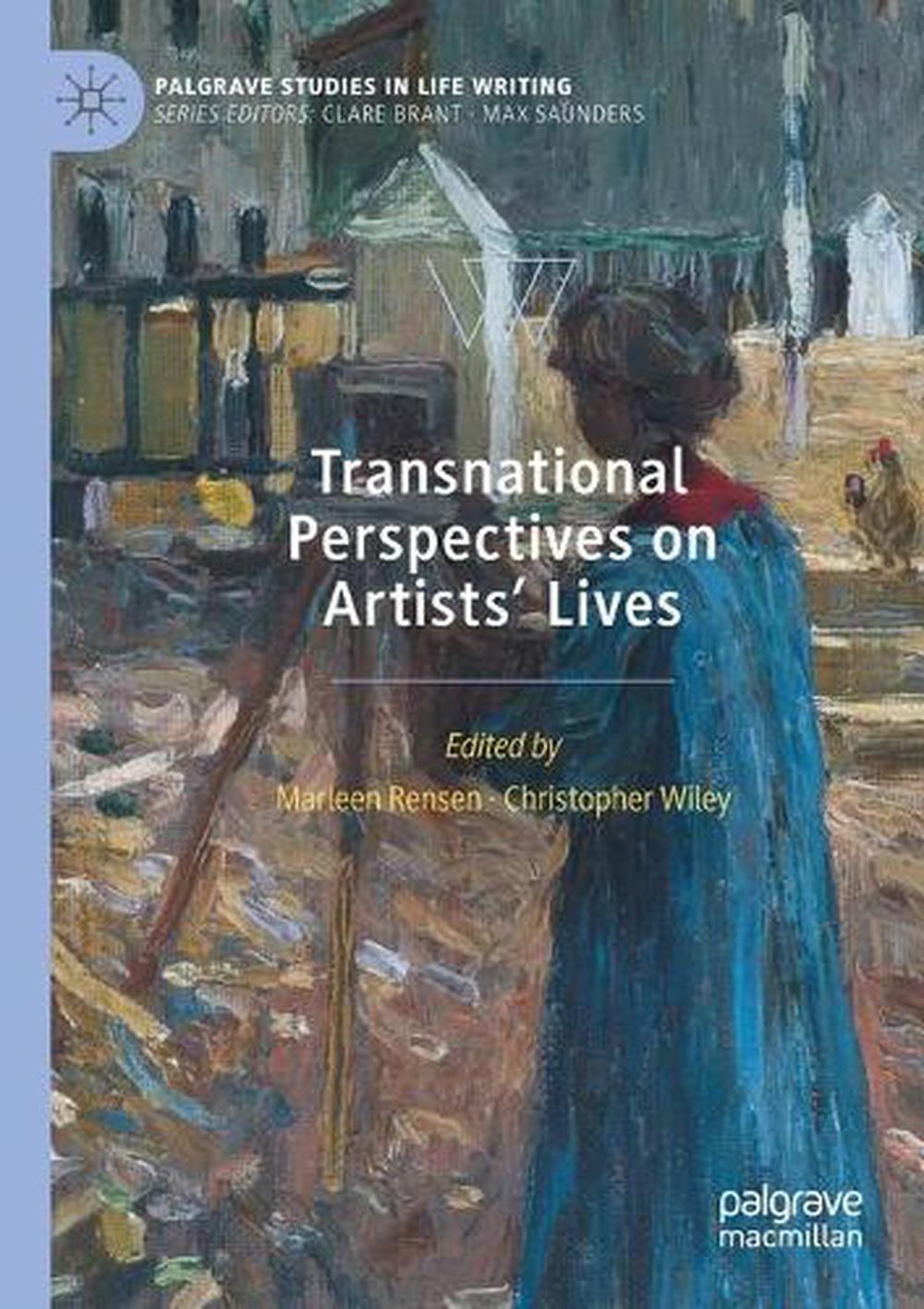Transnational Perspectives on Artists’ Lives by Marleen Rensen ...