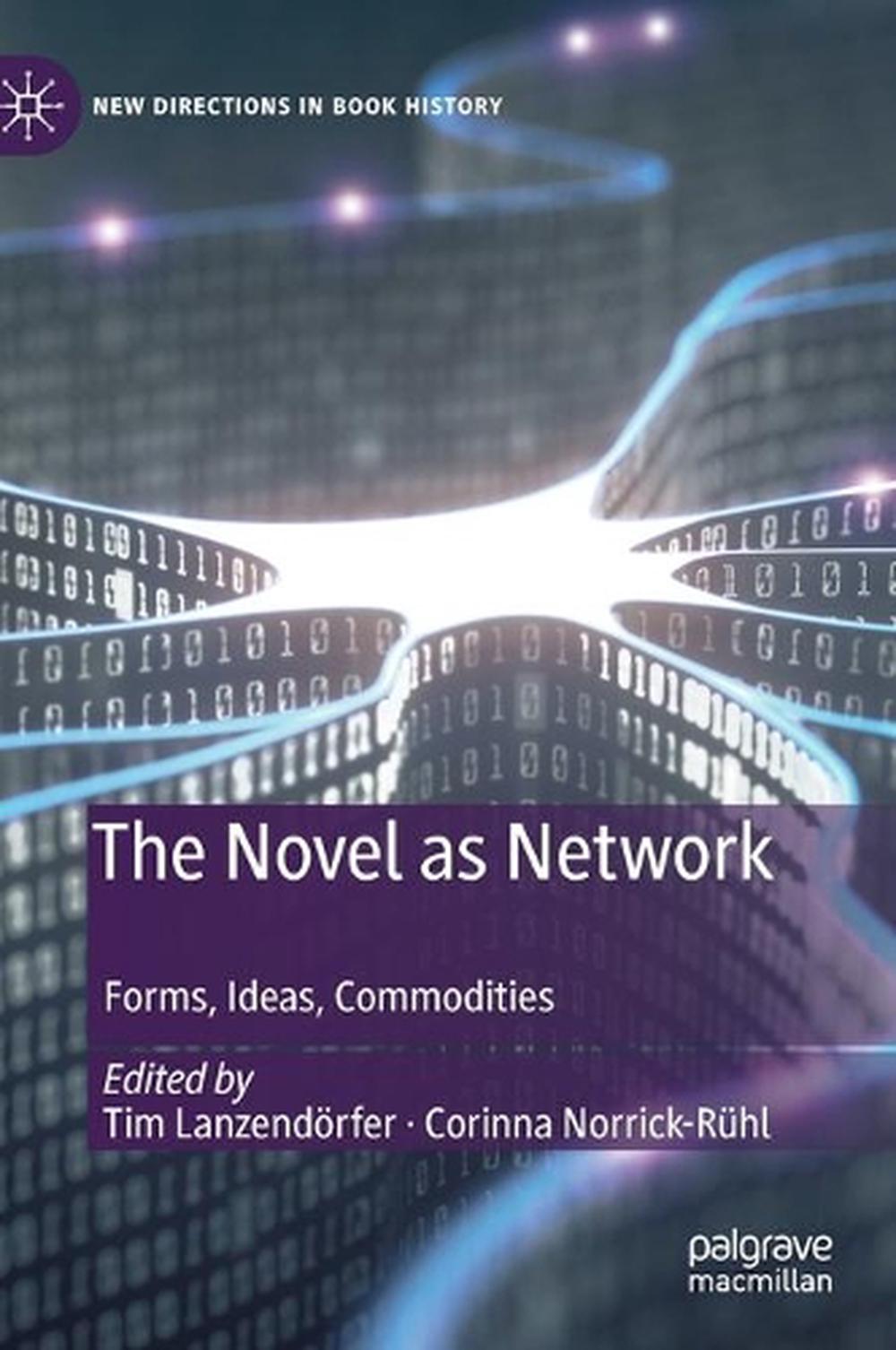 The Novel as Network by Tim Lanzendörfer, Hardcover, 9783030534080 ...