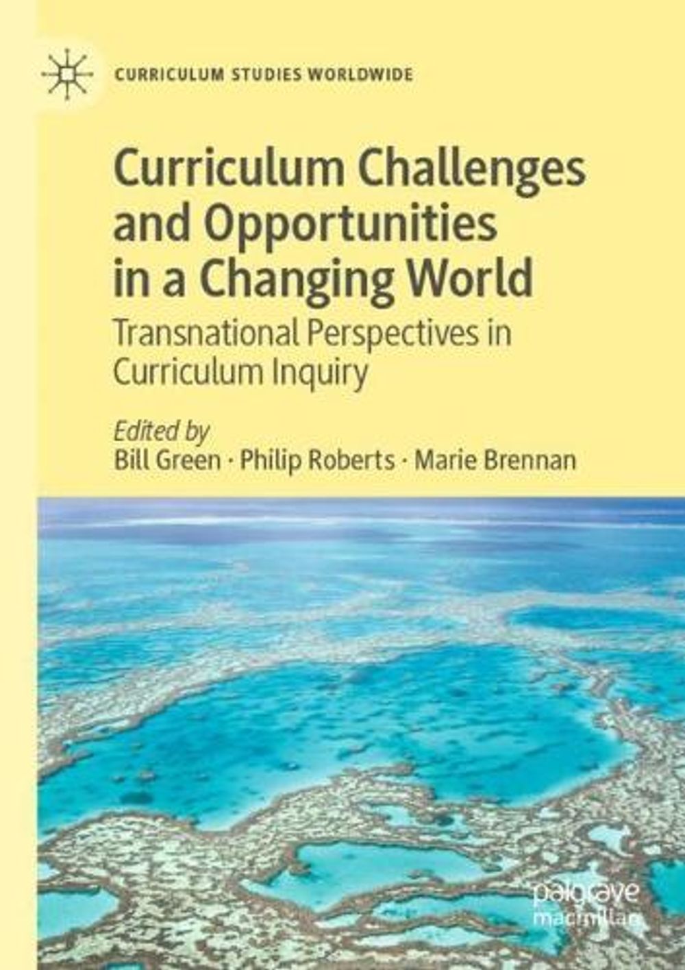 Curriculum Challenges and Opportunities in a Changing World by Bill ...