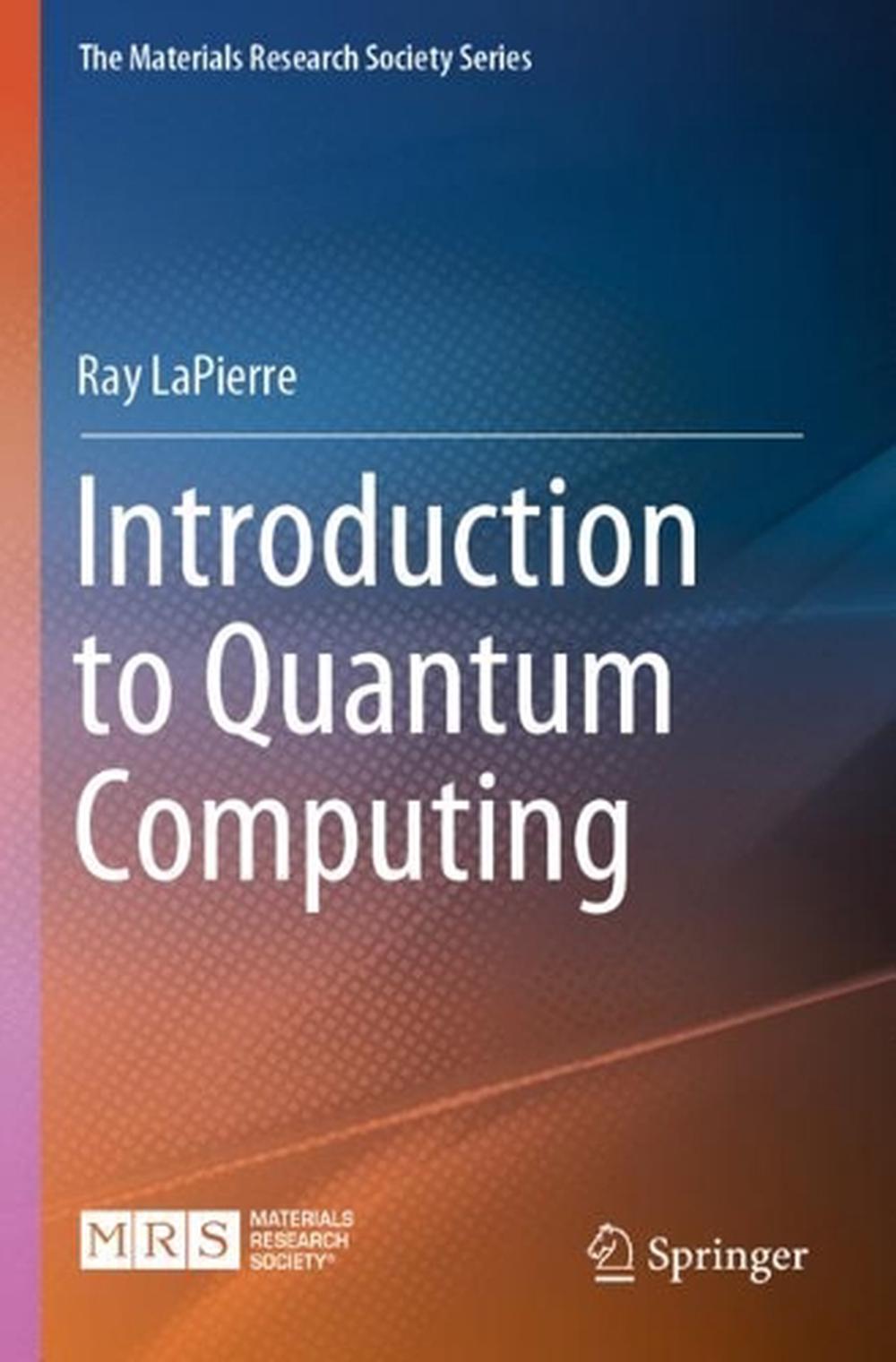 Introduction to Quantum Computing by Ray LaPierre, Paperback ...
