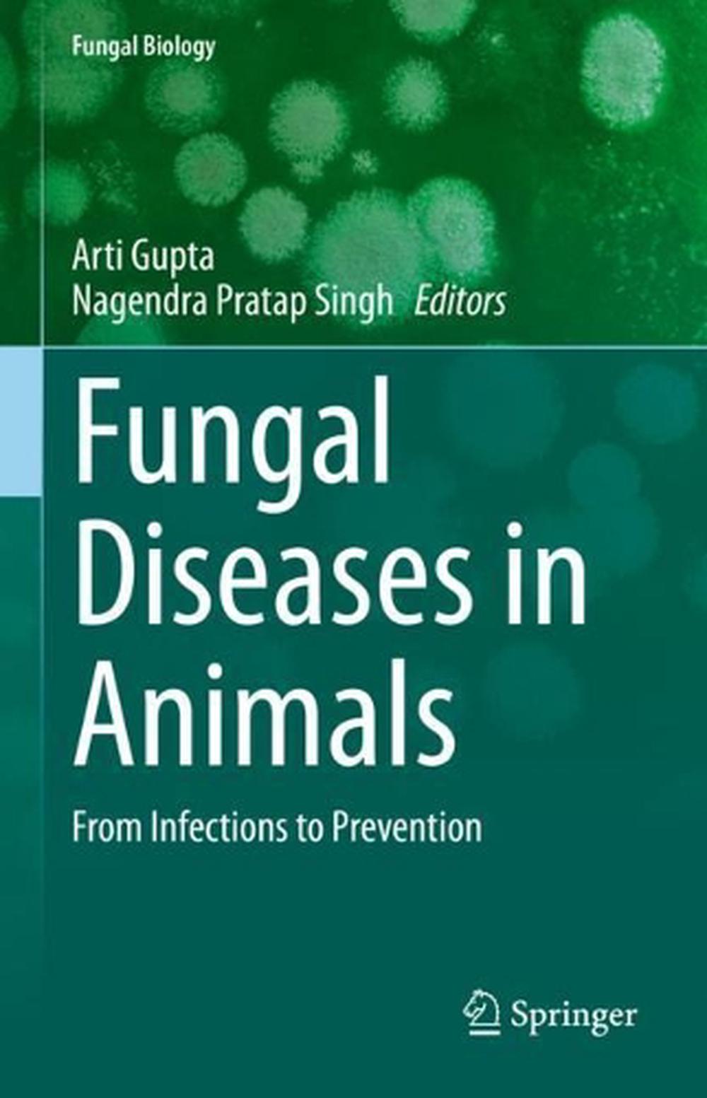 Fungal Diseases in Animals by Arti Gupta, Hardcover, 9783030695064 ...