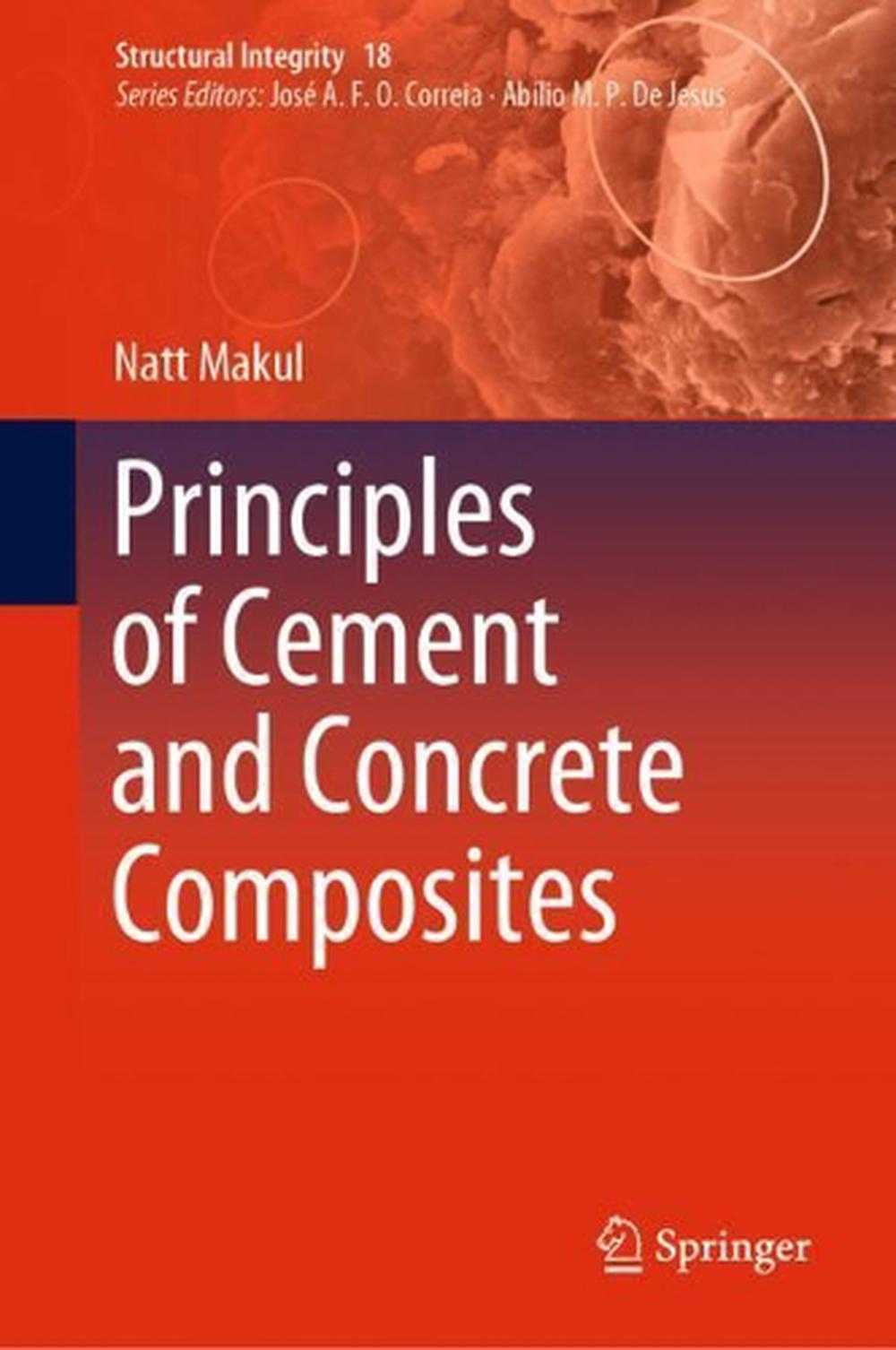 Principles of Cement and Concrete Composites by Natt Makul, Hardcover ...