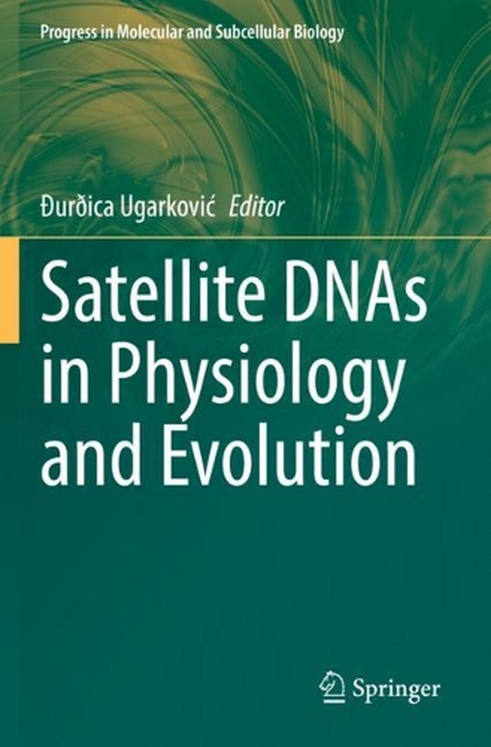 Satellite DNAs in Physiology and Evolution by Ðurðica Ugarković ...
