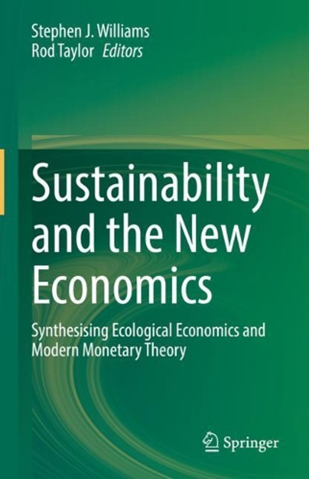 Sustainability and the New Economics: Synthesising Ecological Economics ...