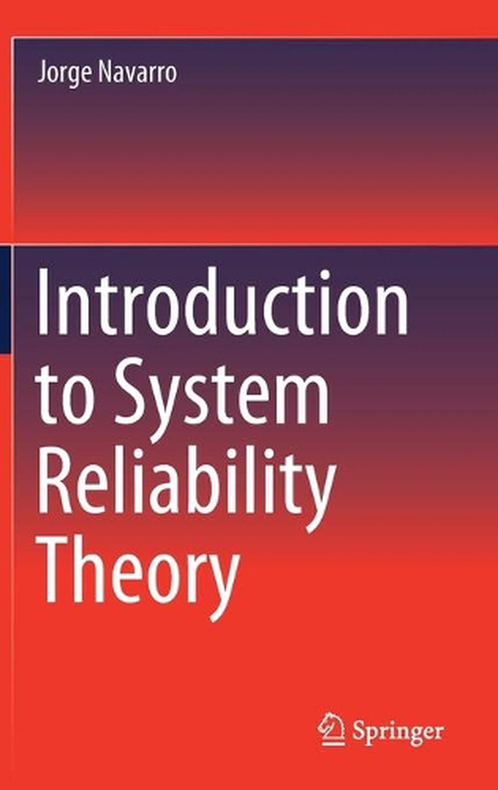 Introduction to System Reliability Theory by Jorge Navarro, Hardcover ...