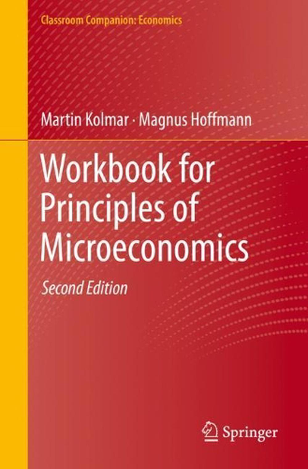 Workbook for Principles of Microeconomics by Martin Kolmar, Paperback ...