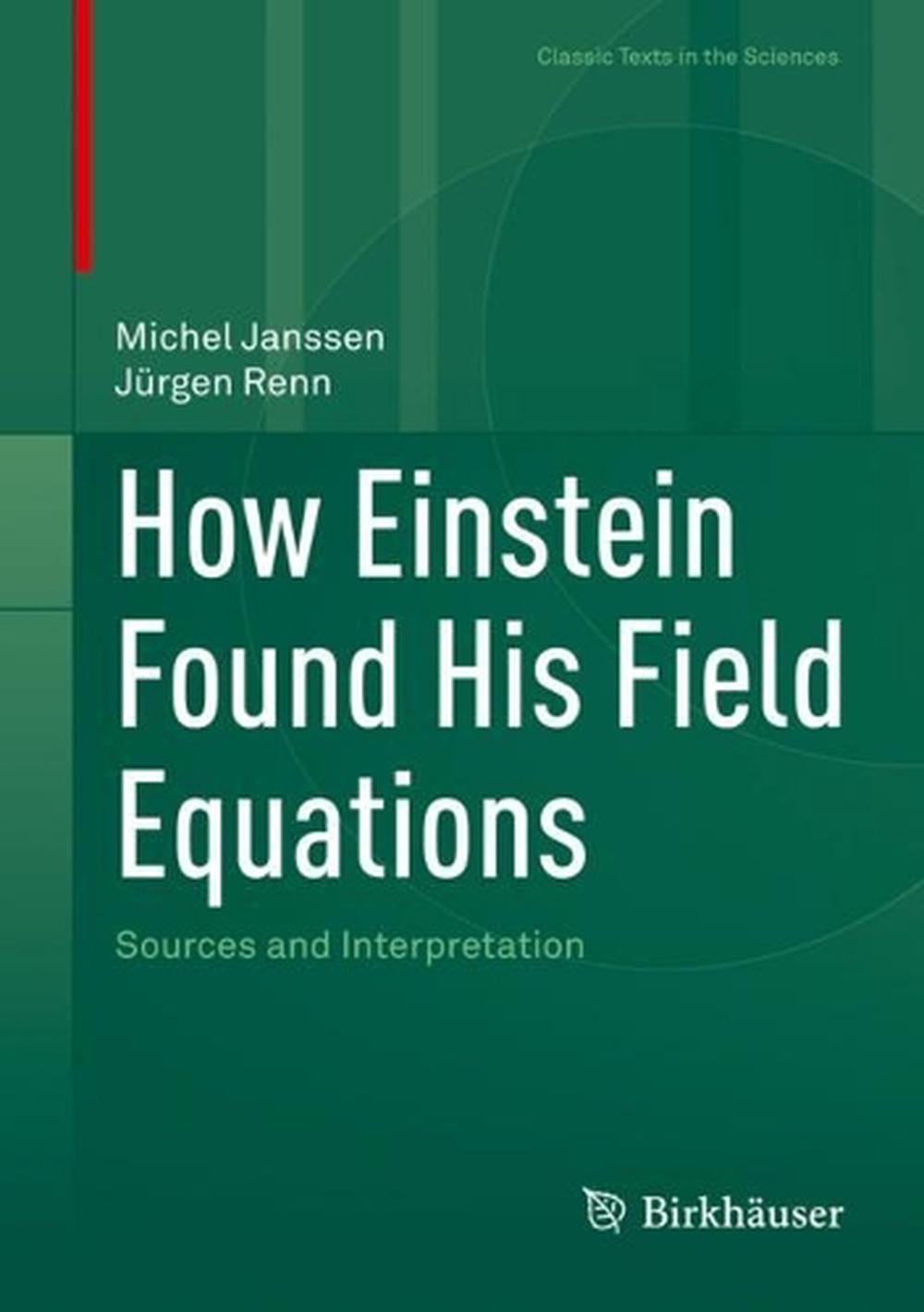 How Einstein Found His Field Equations by Michel Janssen, Hardcover ...