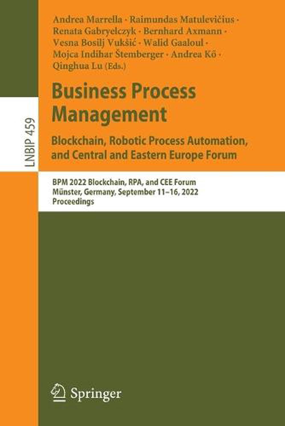 Business Process Management: Blockchain, Robotic Process Automation, and Central and Eastern ...