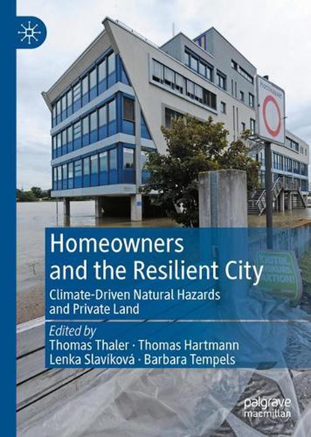 Homeowners and the Resilient City, 2022nd Edition by Thomas Thaler ...