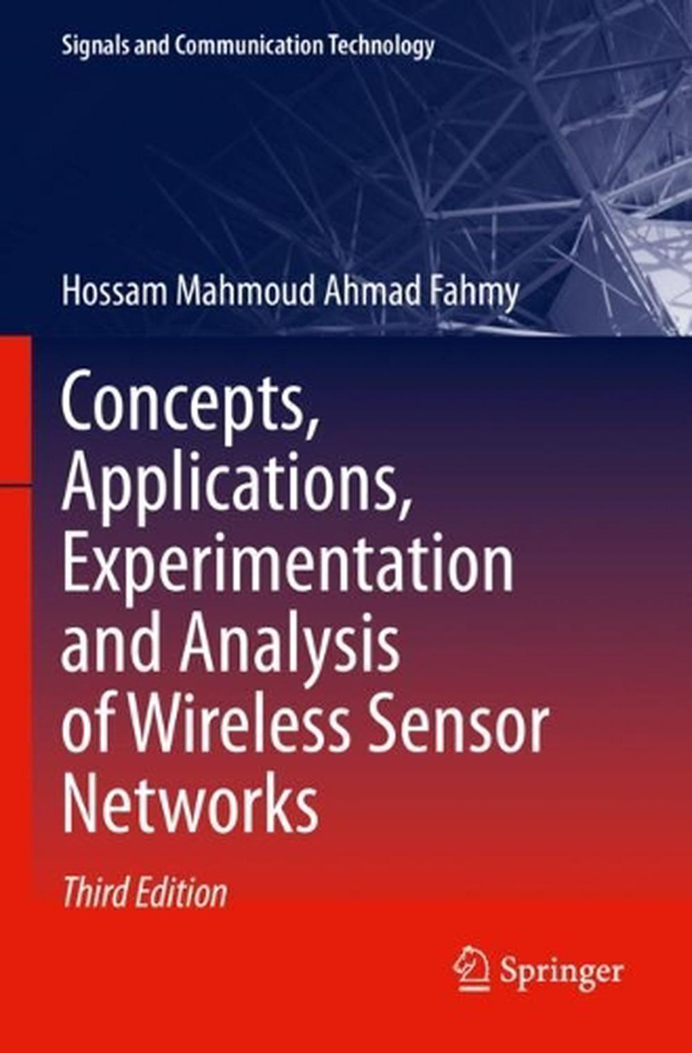 Concepts, Applications, Experimentation and Analysis of Wireless Sensor ...