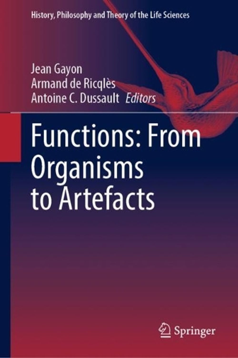 Functions: From Organisms to Artefacts, 2023rd Edition by Jean Gayon ...