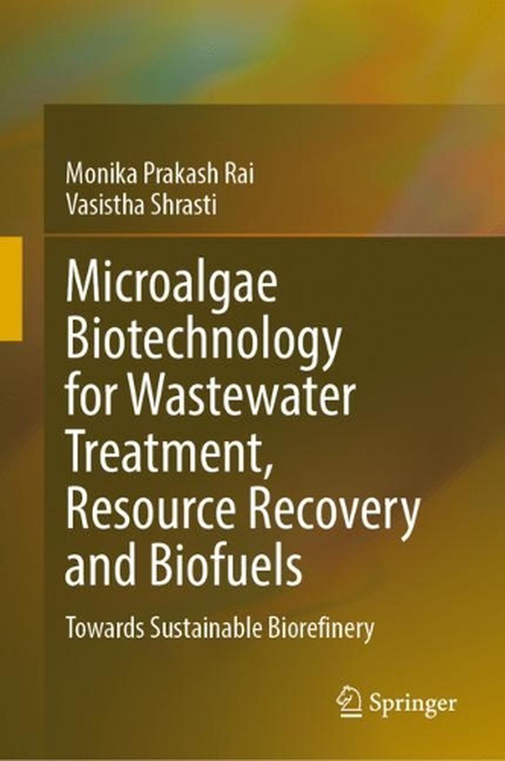 Microalgae Biotechnology for Wastewater Treatment, Resource Recovery ...