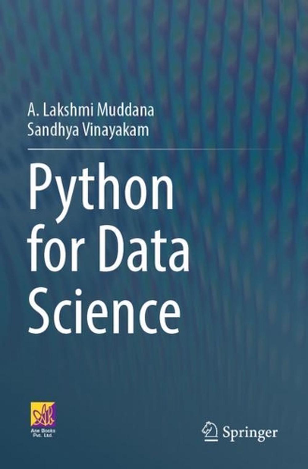 Python for Data Science by A. Lakshmi Muddana, Paperback, 9783031524752 | Buy online at The Nile