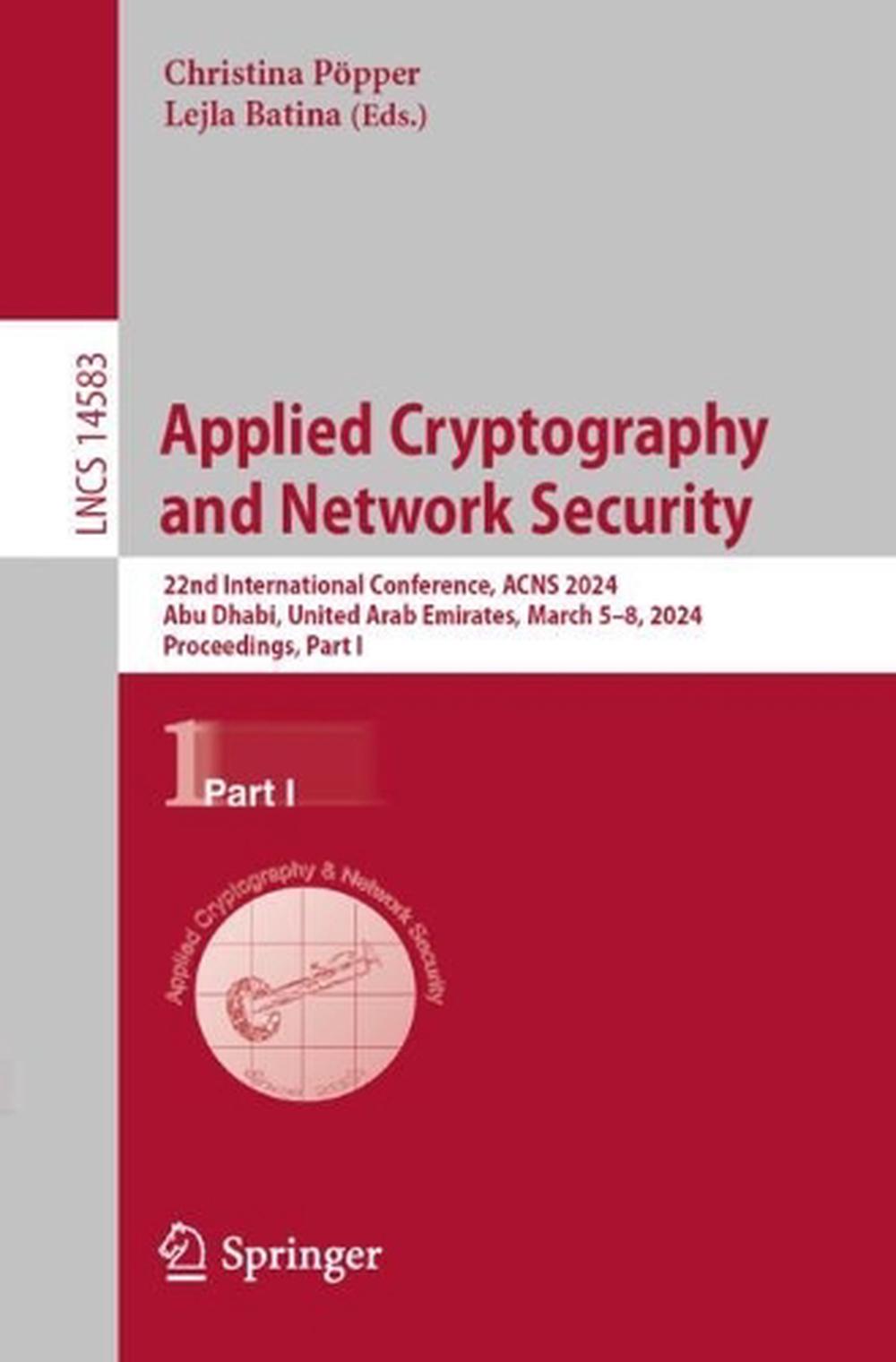 Applied Cryptography and Network Security by Christina Pöpper ...