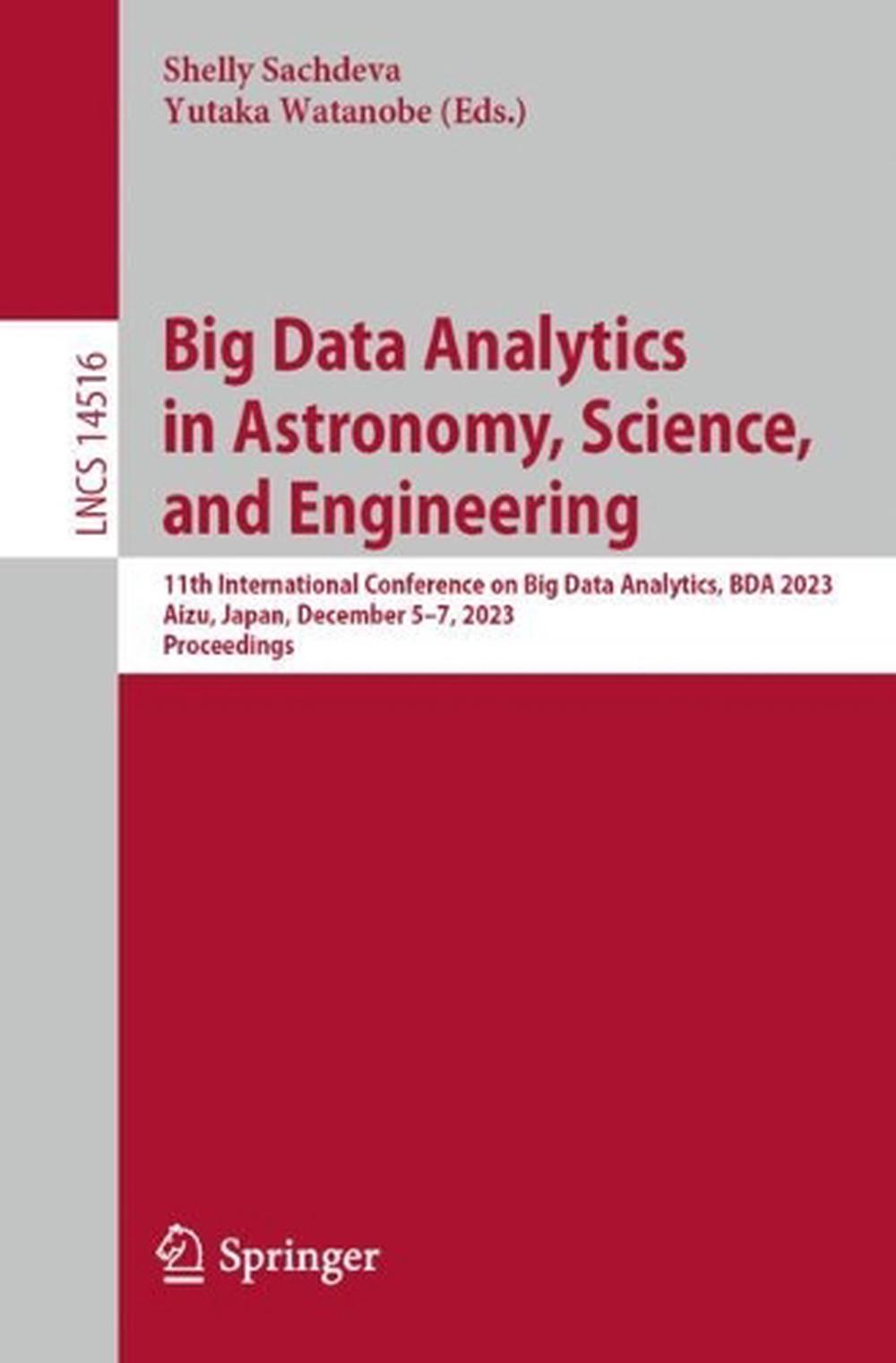 Big Data Analytics in Astronomy, Science, and Engineering by Shelly ...