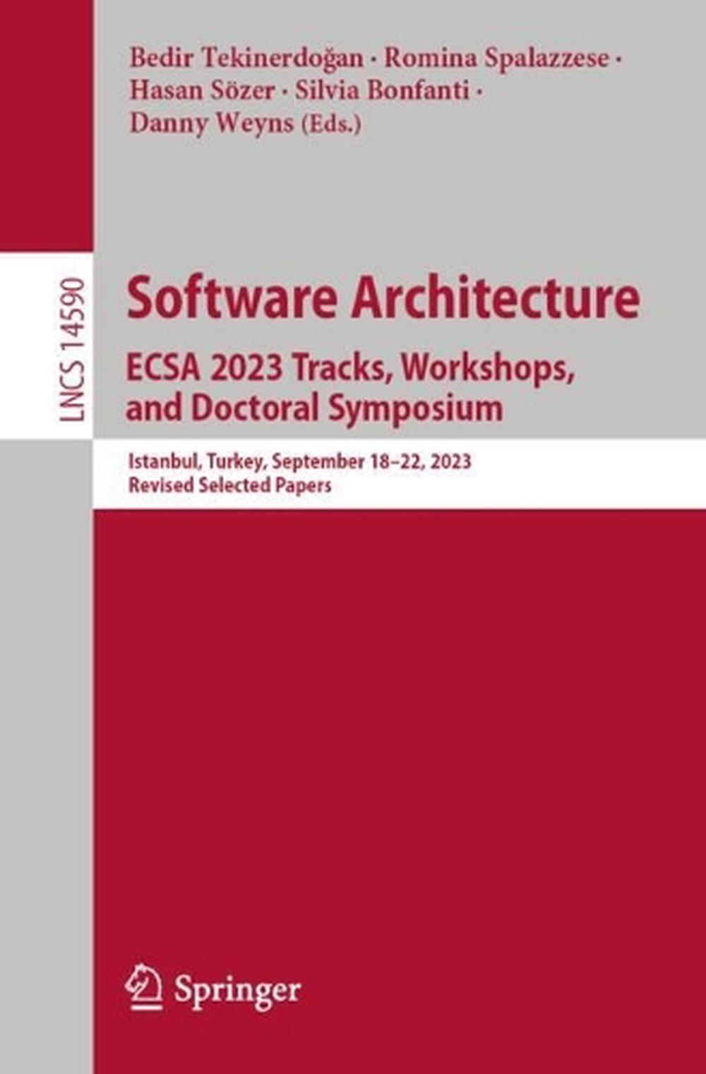 Software Architecture. ECSA 2023 Tracks, Workshops, and Doctoral ...