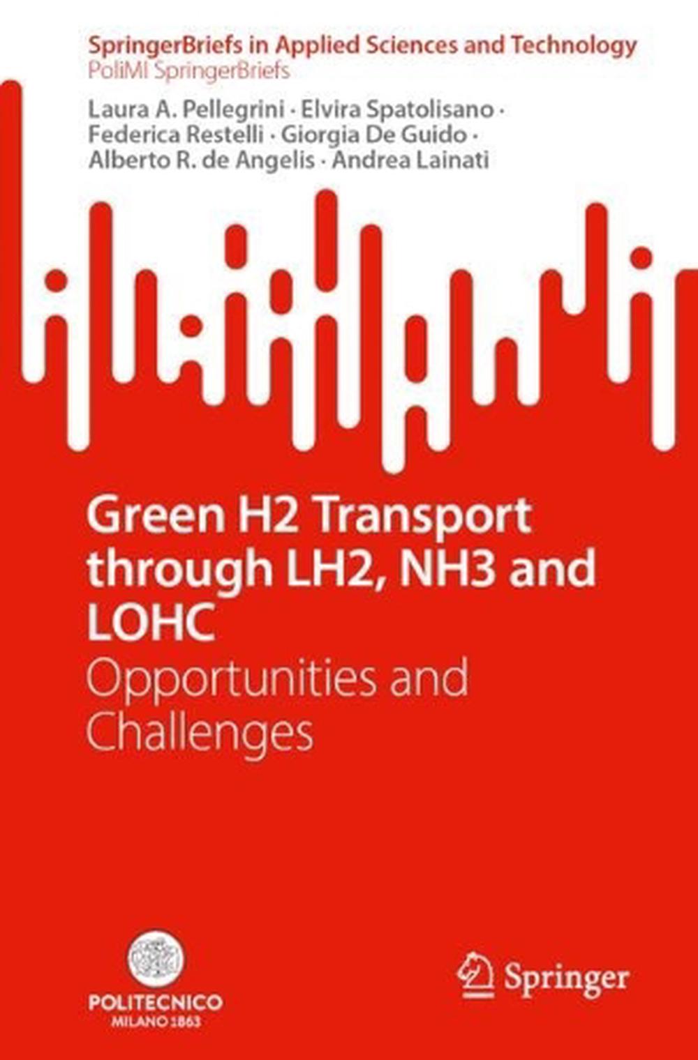 Green H2 Transport through LH2, NH3 and LOHC, 2024th Edition by Laura A ...