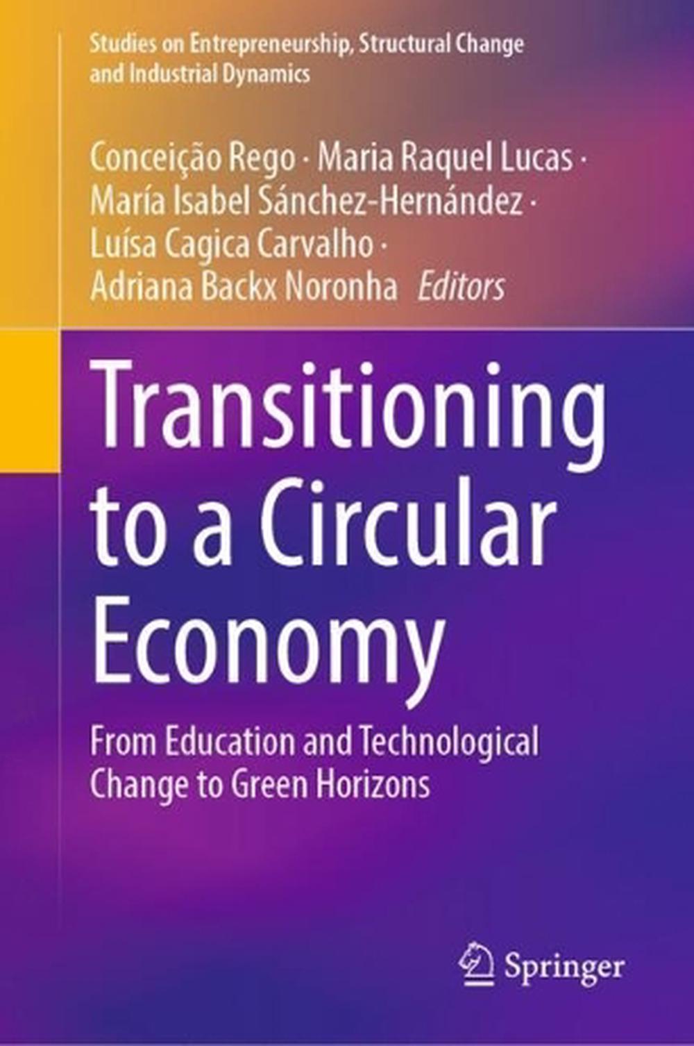 Transitioning to a Circular Economy by Conceição Rego, Hardcover ...