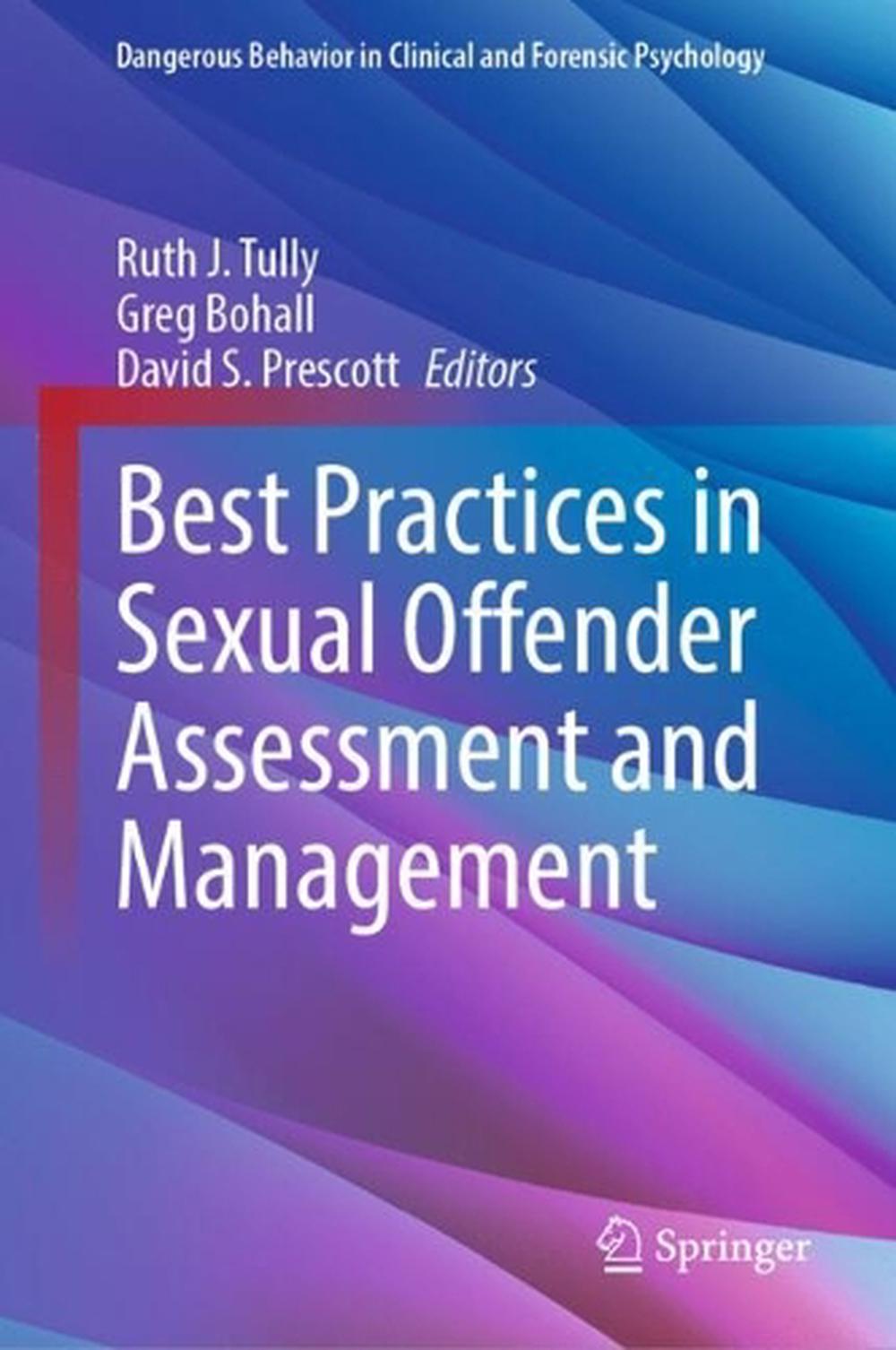 Best Practices in Sexual Offender Assessment and Management by Greg ...