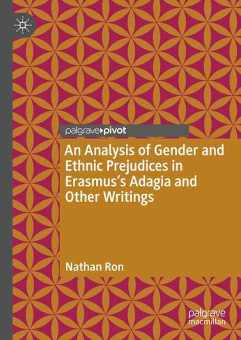 An Analysis of Gender and Ethnic Prejudices in Erasmus's Adagia and ...