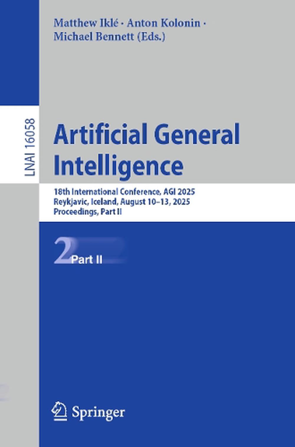 Artificial General Intelligence by Matthew Iklé, Paperback ...