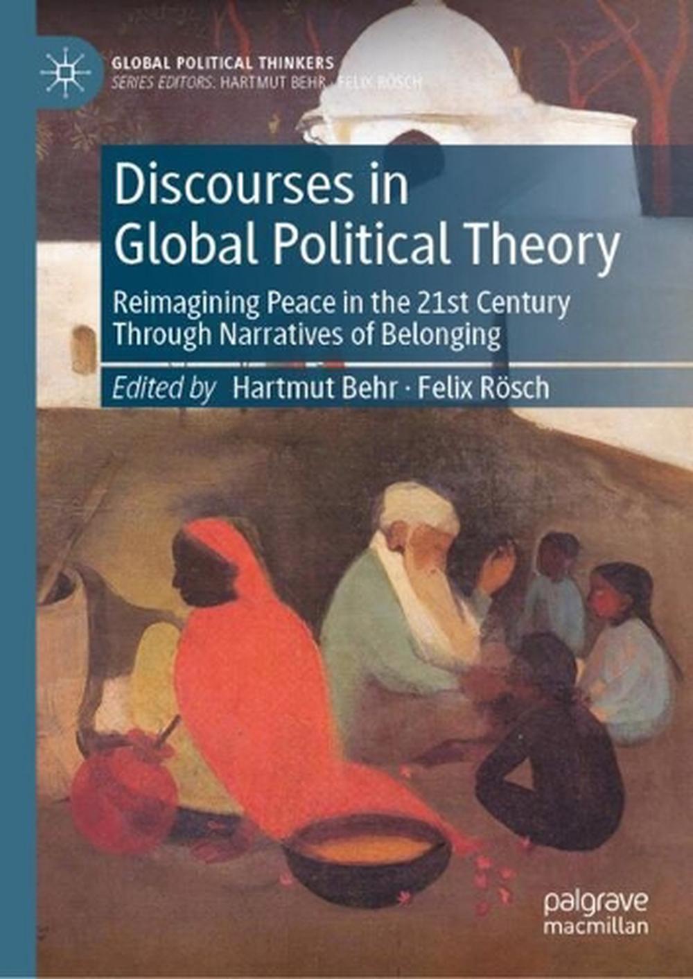 Discourses in Global Political Theory by Hartmut Behr, Hardcover ...