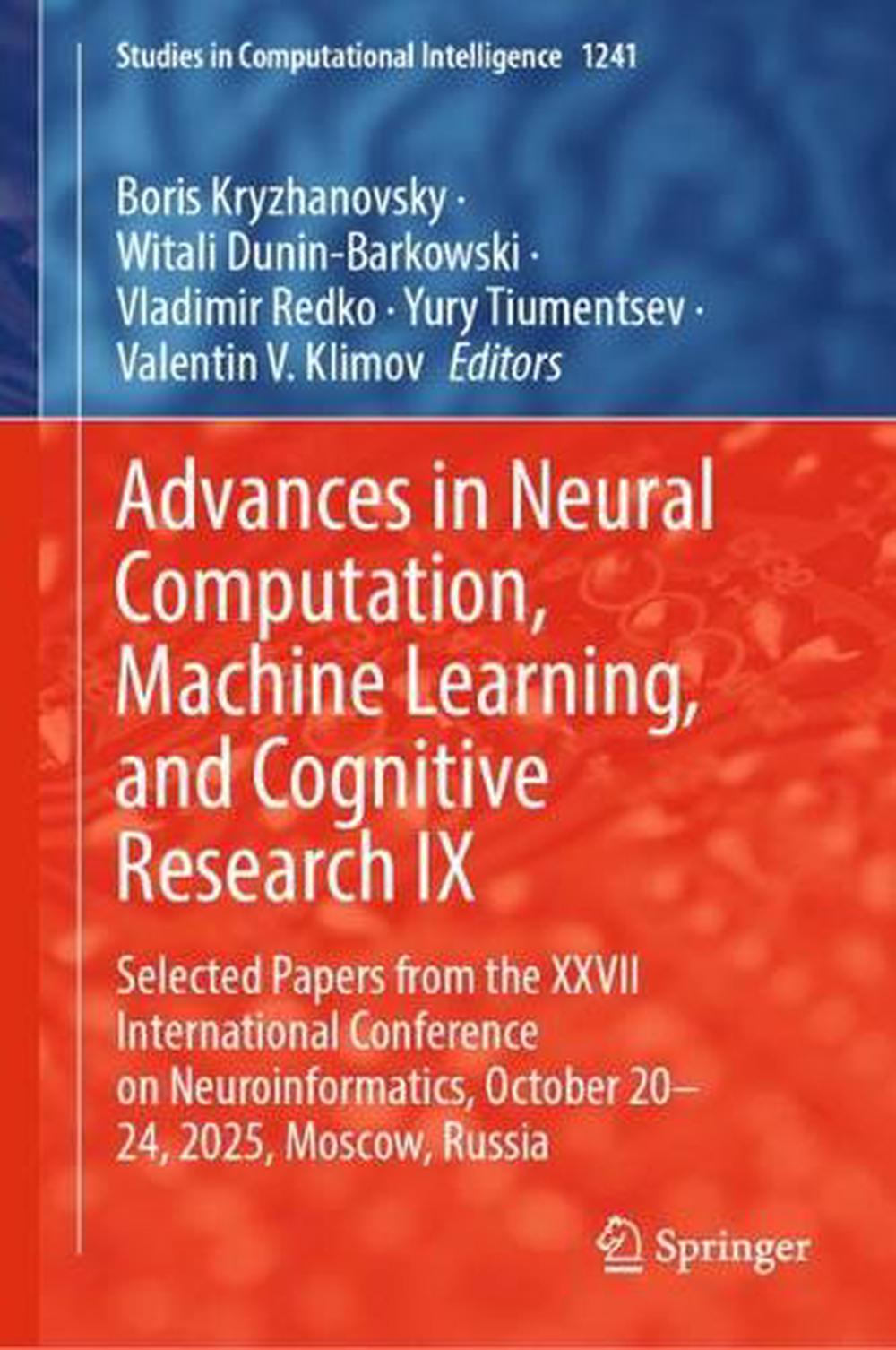 Advances in Neural Computation, Machine Learning, and Cognitive Research IX by Boris ...