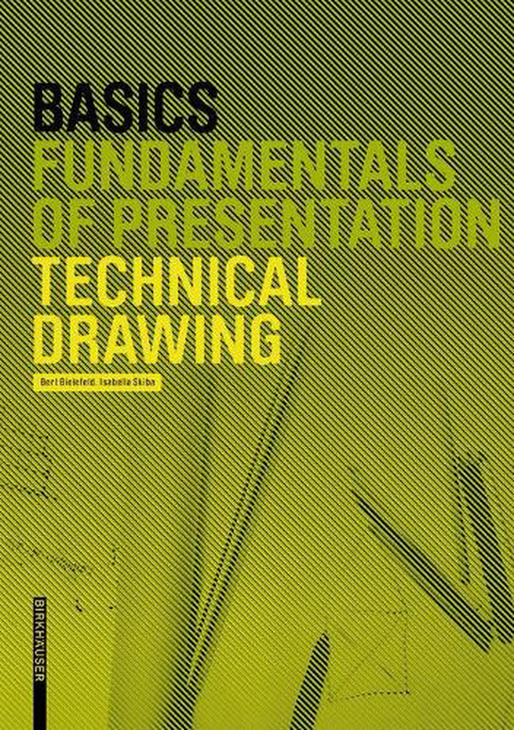 Basics Technical Drawing by Bert Bielefeld, Hardcover, 9783034613262 ...