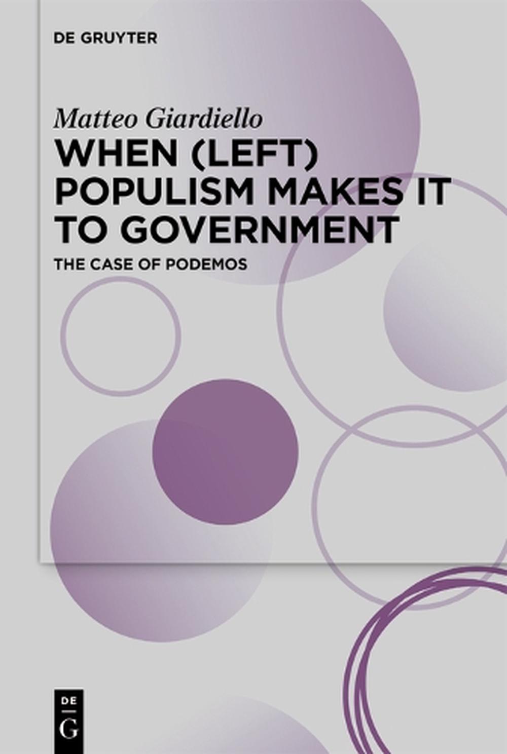 When (Left) Populism Makes it to Government by Matteo Giardiello ...